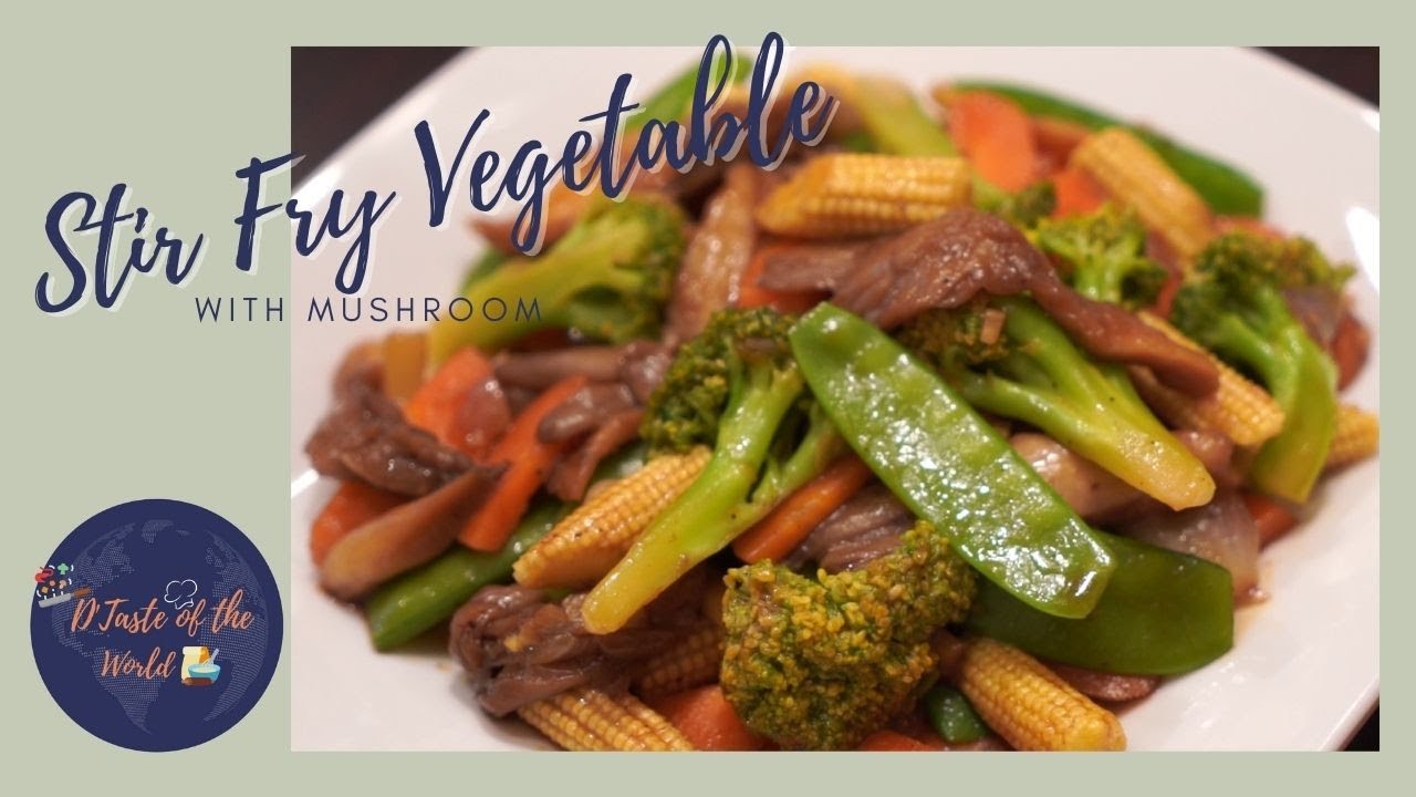 Stir Fry Vegetable with Mushroom - The Easy Way! - YouTube