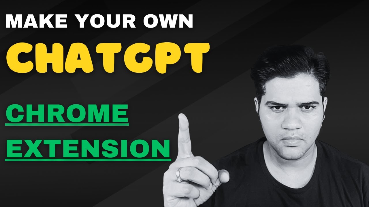 How to build a chrome extension for using chatgpt? | Part 1 of the ...