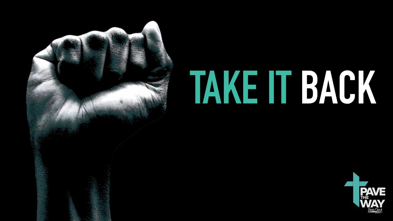 Take it Back| Sermon | 01 08 23 | PTWFC - YouTube
