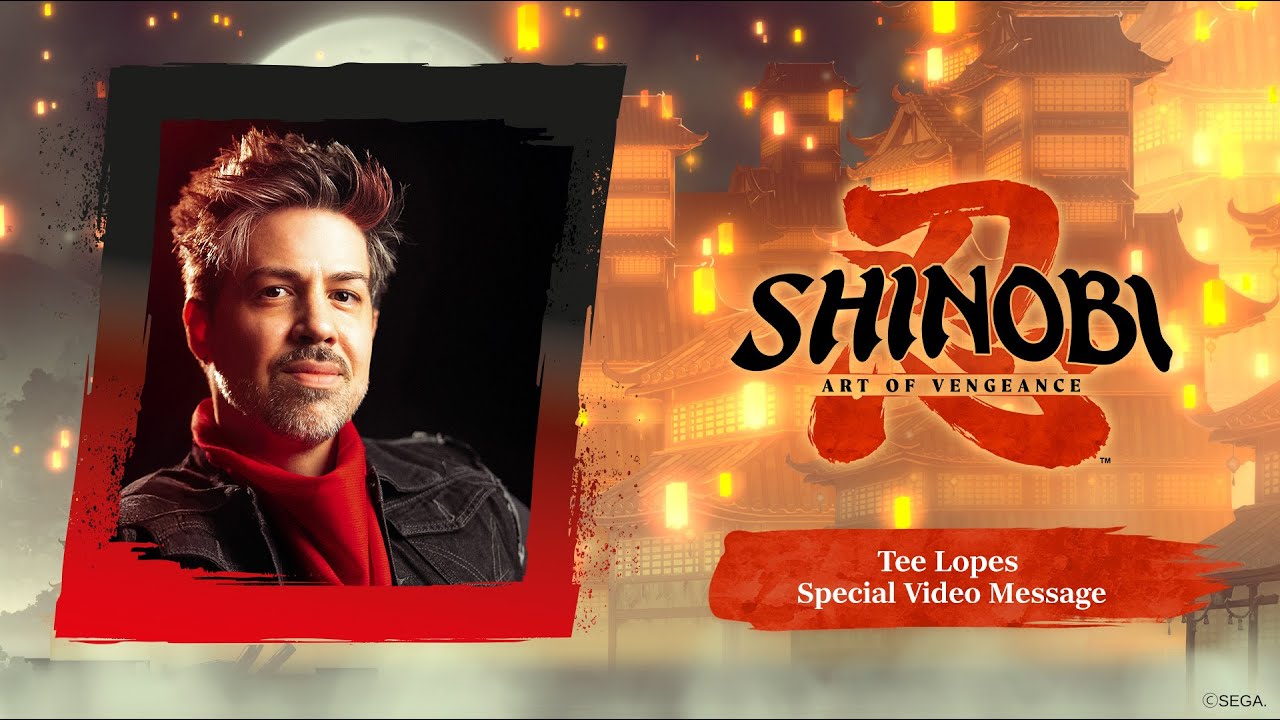 SHINOBI: Art of Vengeance - Tee Lopes Special Video Message - YouTube