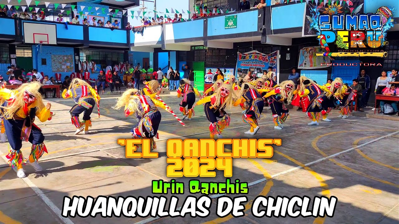 Huanquillas de Chiclin - La Libertad | Urin Qanchis || 'EL QANCHIS 2024 ...
