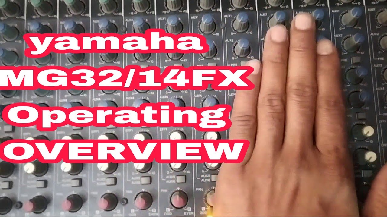 YAMAHA MG32/14FX Mixer - YouTube