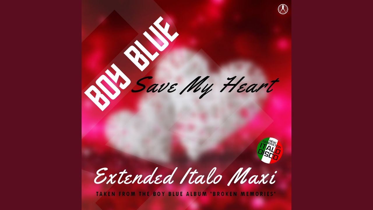Save My Heart (Extended Instr Blue Mix) - YouTube