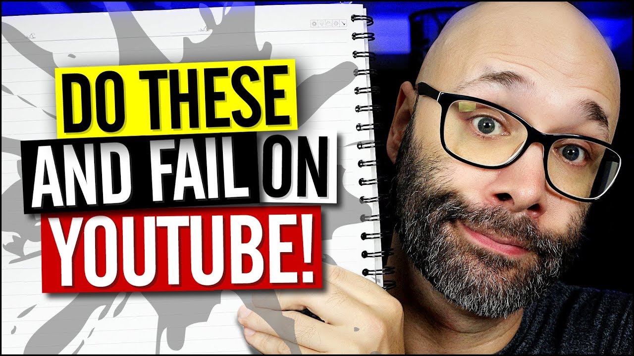 Mistakes Youtubers Make That Cause Them To Fail Youtube