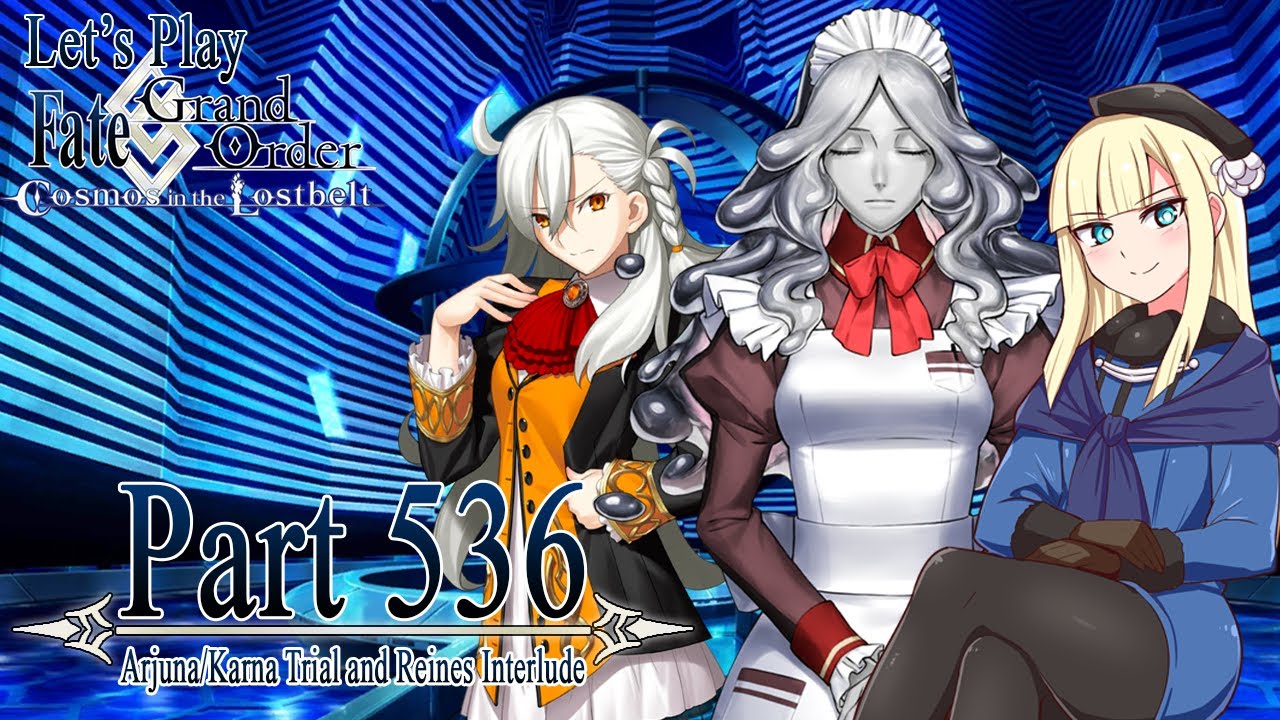 Let's Play Fate / Grand Order - Part 536 [Karna/Arjuna Trial Quest and ...