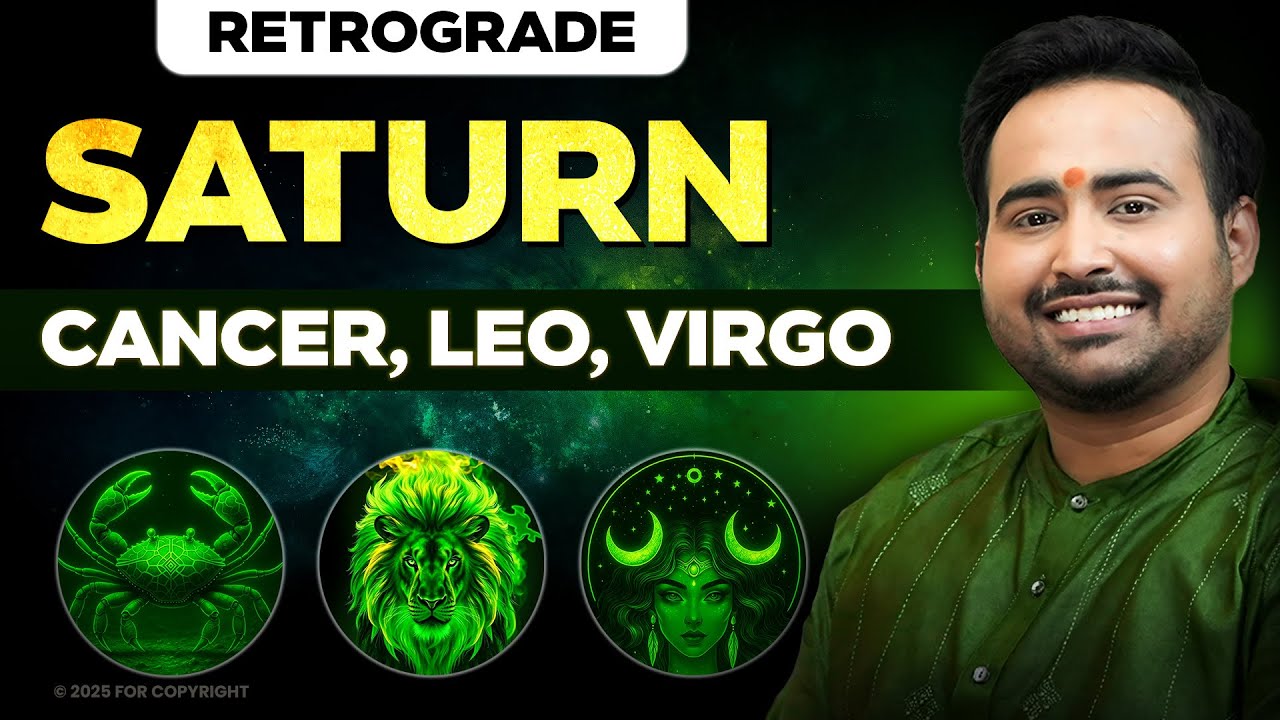 Saturn Retrograde Effects on Cancer, Leo & Virgo | Deep Astrological ...