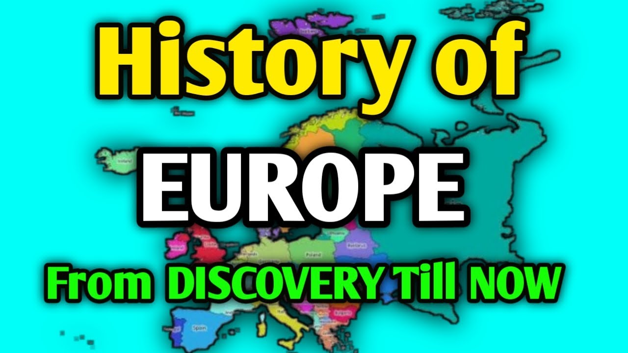 The Complete History of Europe: From Ancient Times to Modern Era - YouTube