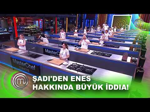 Şadi’den Dikkat Çeken İddia | Masterchef Türkiye 24.08.2026