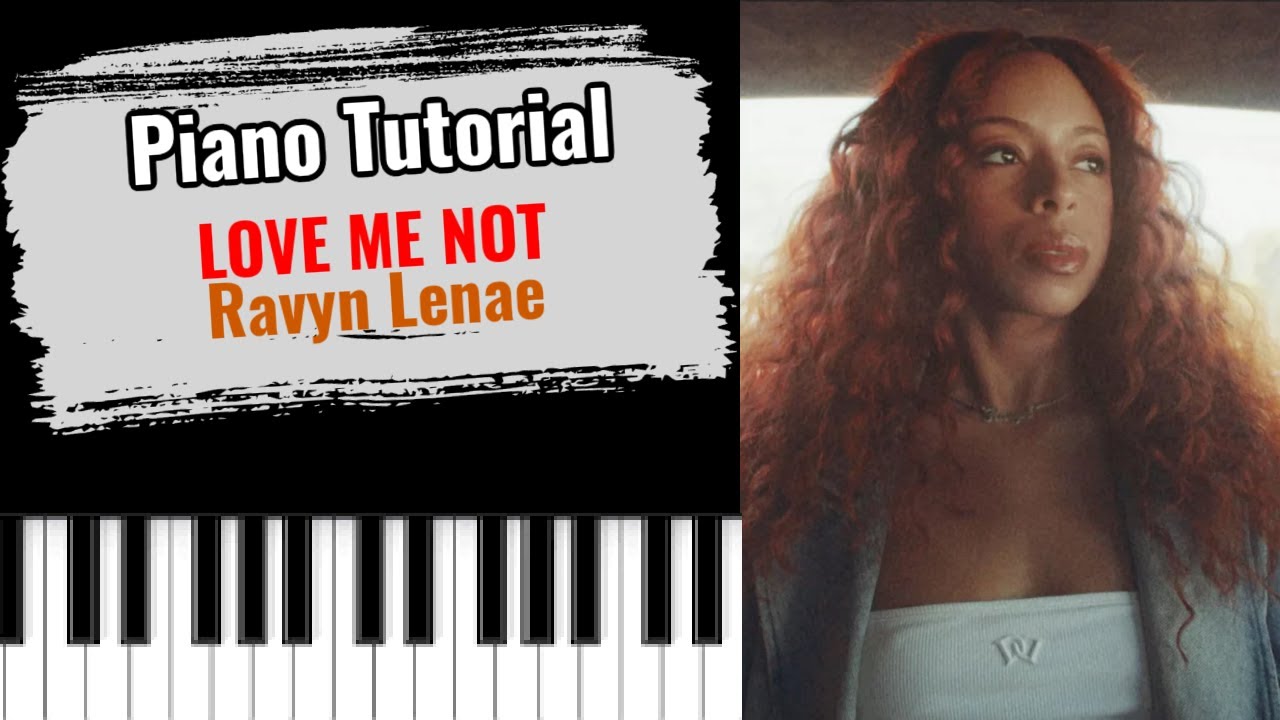 🎹Love Me Not by Ravyn Lenae (easy piano tutorial lesson free) - YouTube