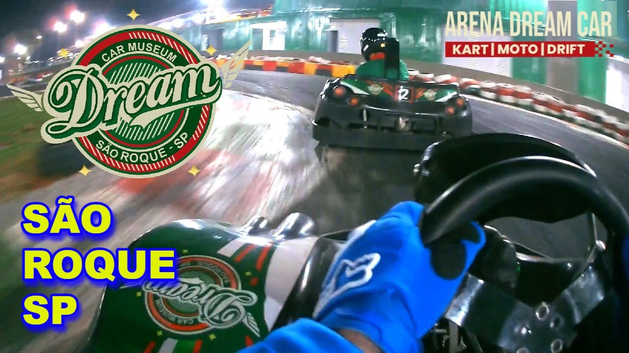 Kart no Arena Dream Car - São Roque-SP - YouTube