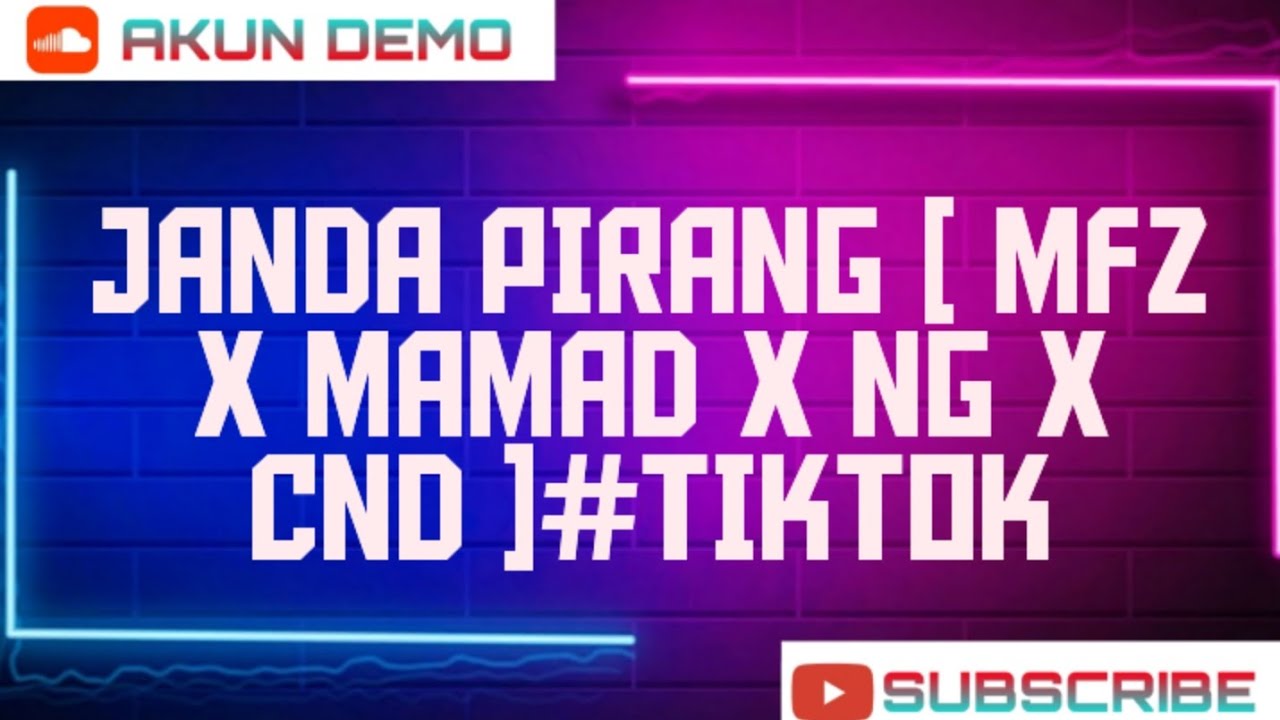 JANDA PIRANG [ MFZ X MAMAD X NG X CND ]#TIKTOK - YouTube