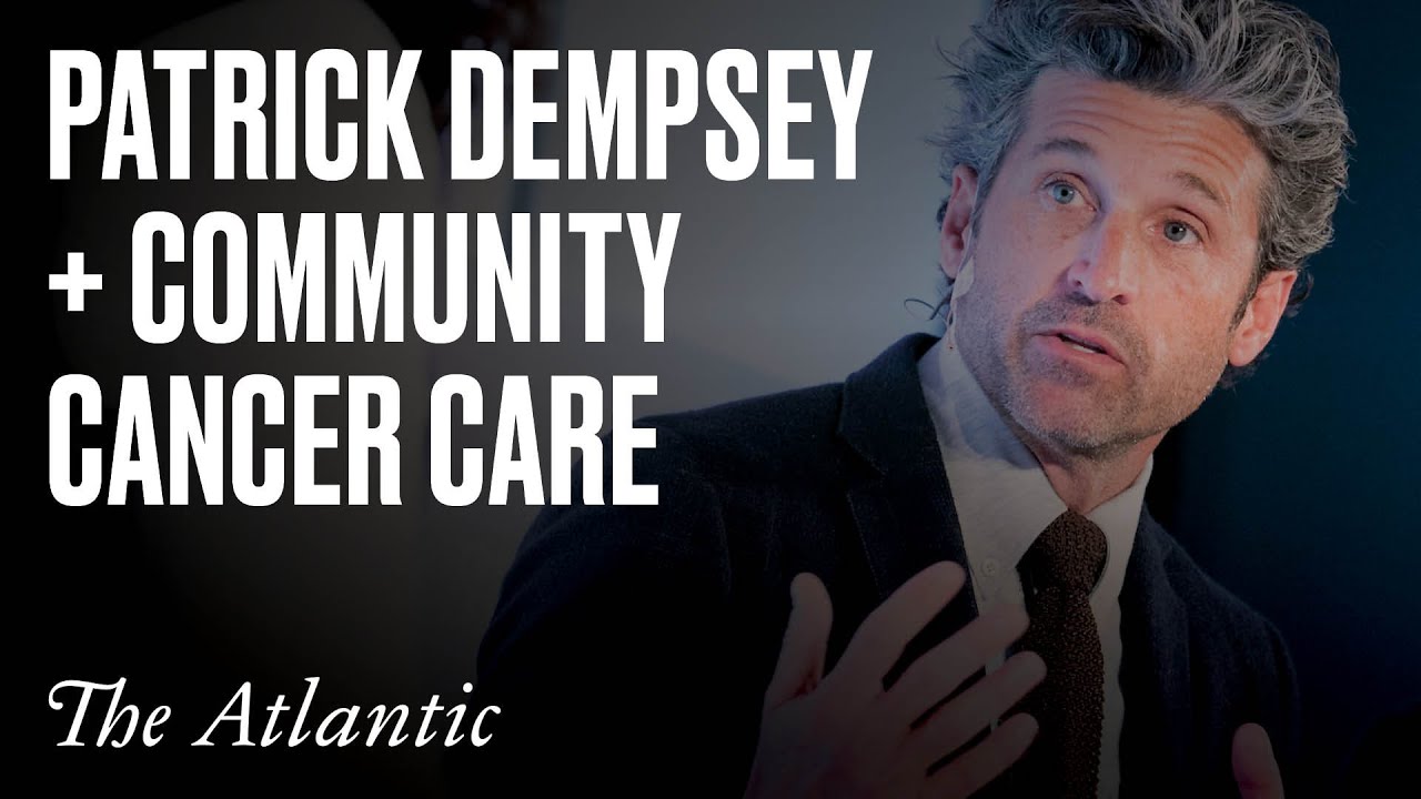 Patrick Dempsey on The Dempsey Center and the Importance of Community ...
