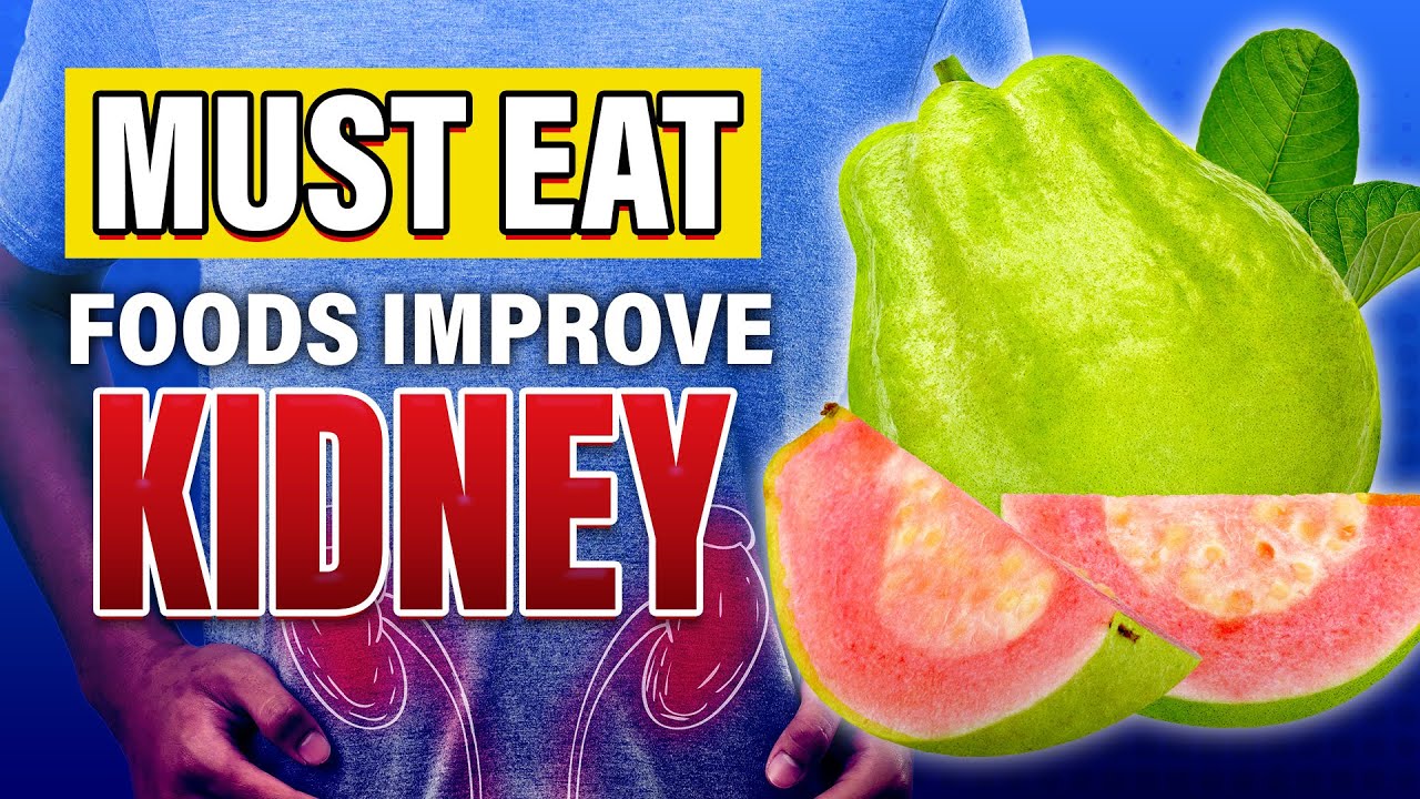 Must Eat! TOP 6 Best Foods to Improve Kidney Function (END STAGE KIDNEY ...