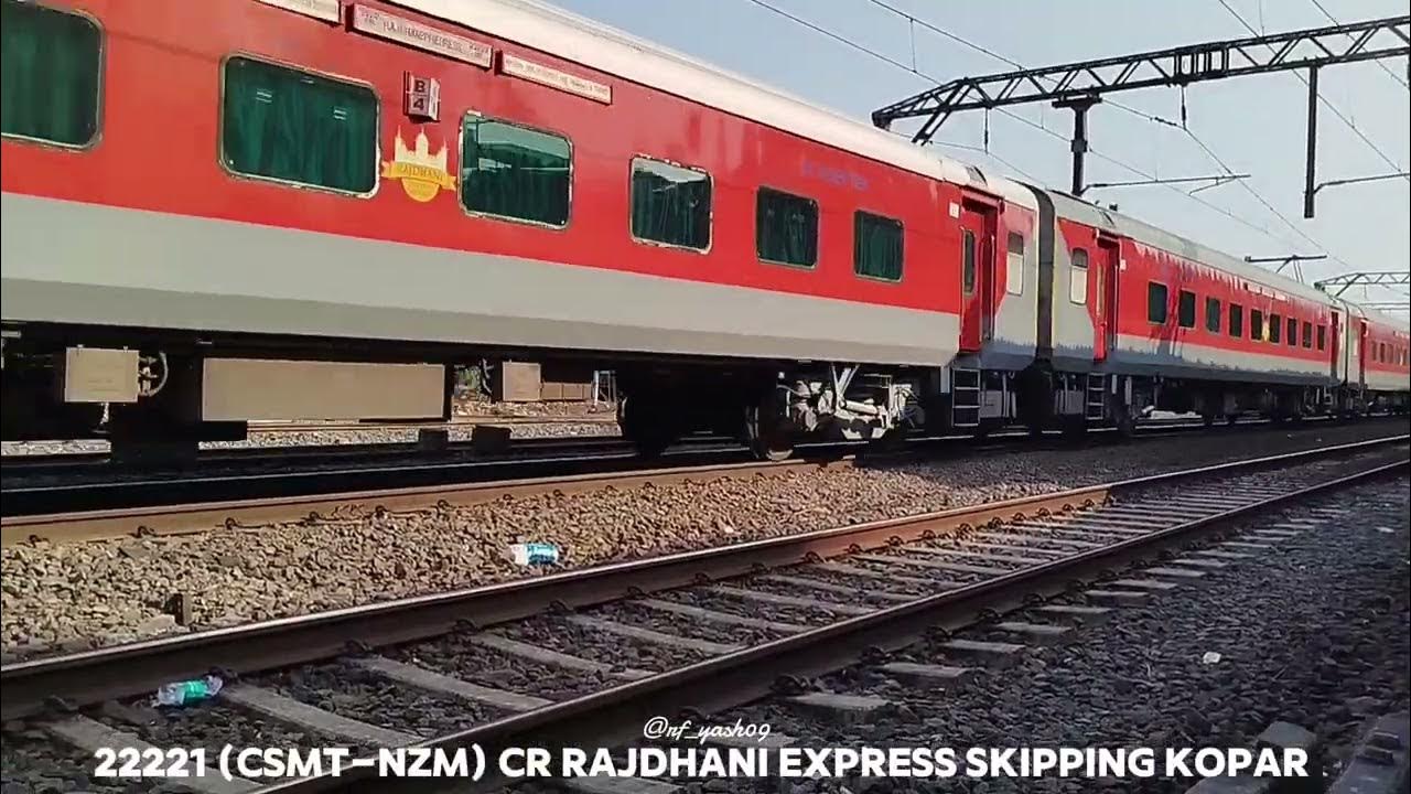22221 (CSMT-NZM) CR Rajdhani express skipping kopar - YouTube
