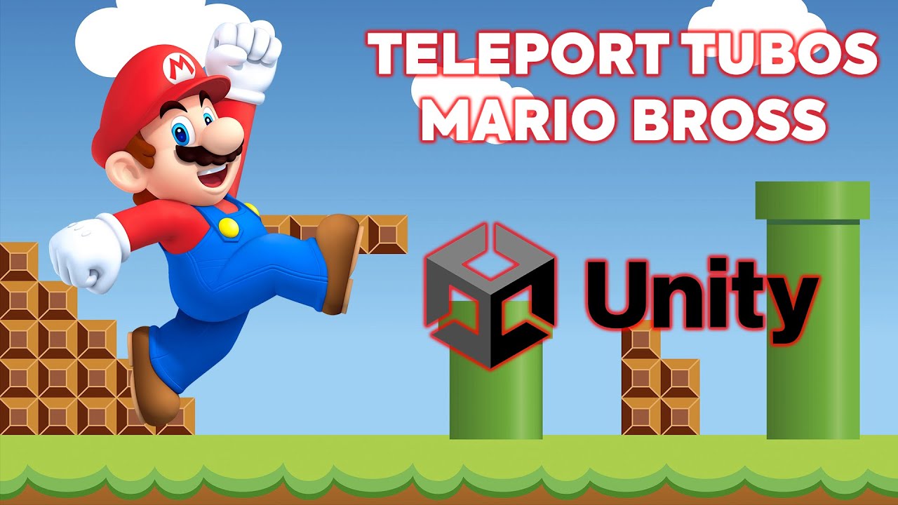 COMO CREAR TELEPORT CON LOS TUBOS DE MARIO BROSS UNITY - YouTube