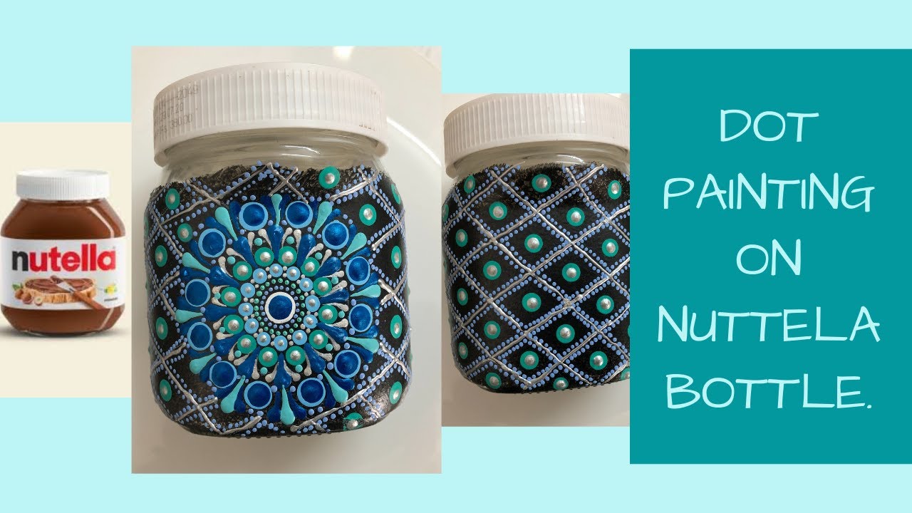 Glass Bottle Craft | Dot mandala painting on a nuttela glass bottle ...