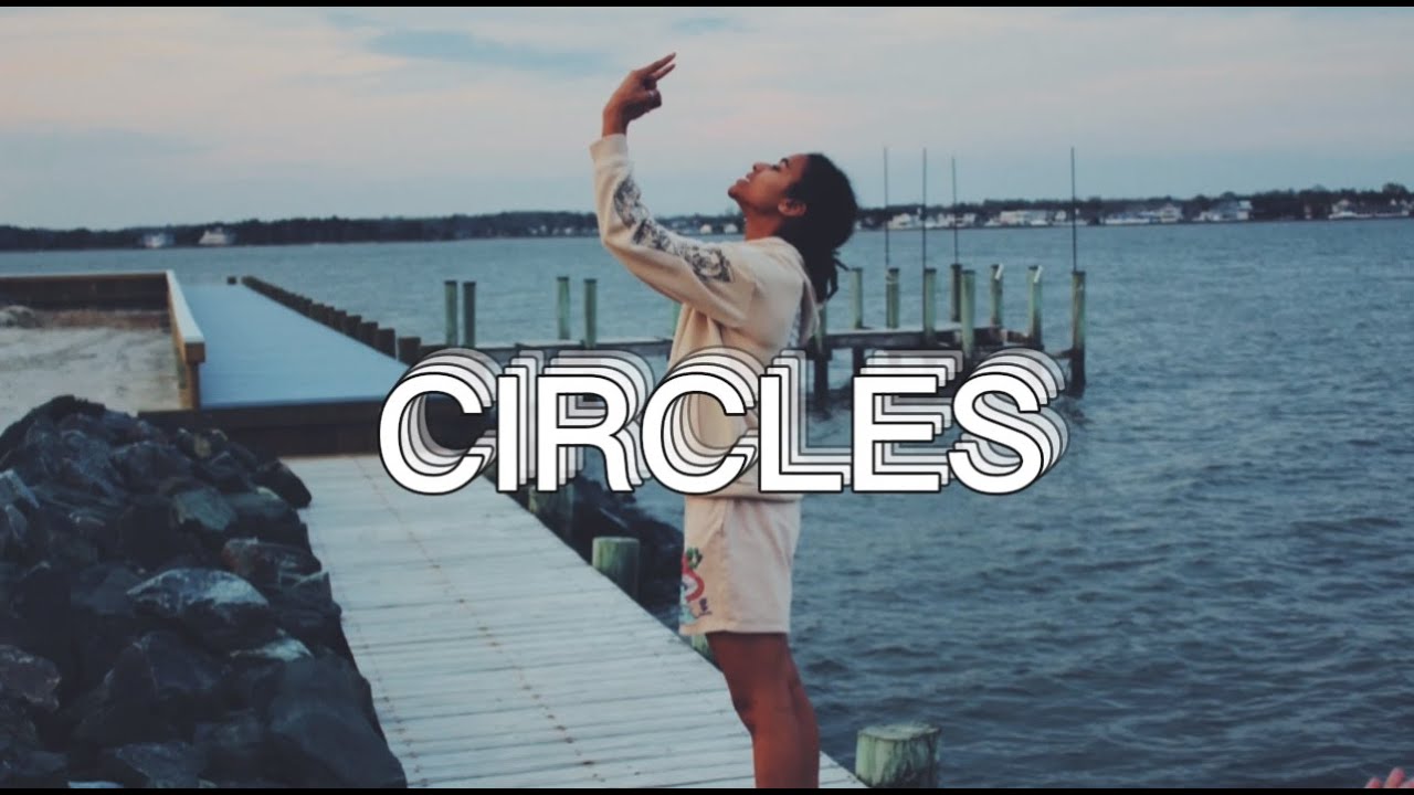 Circles (Official Music Video) - YouTube