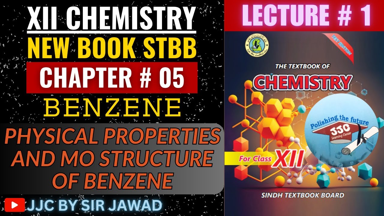 [XII CHEM] CH : 05 (BENZENE) | LECTURE 01 | PHYSICAL PROPERTIES AND MO ...