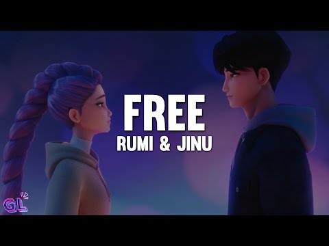 RUMI, JINU - Free (Lyrics) KPop Demon Hunters