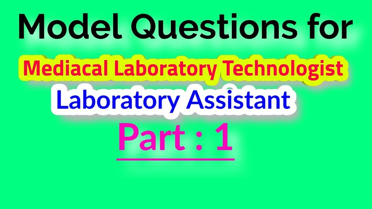 Model Questions || Part : 1 || For Medical Laboratory technician || Lab ...