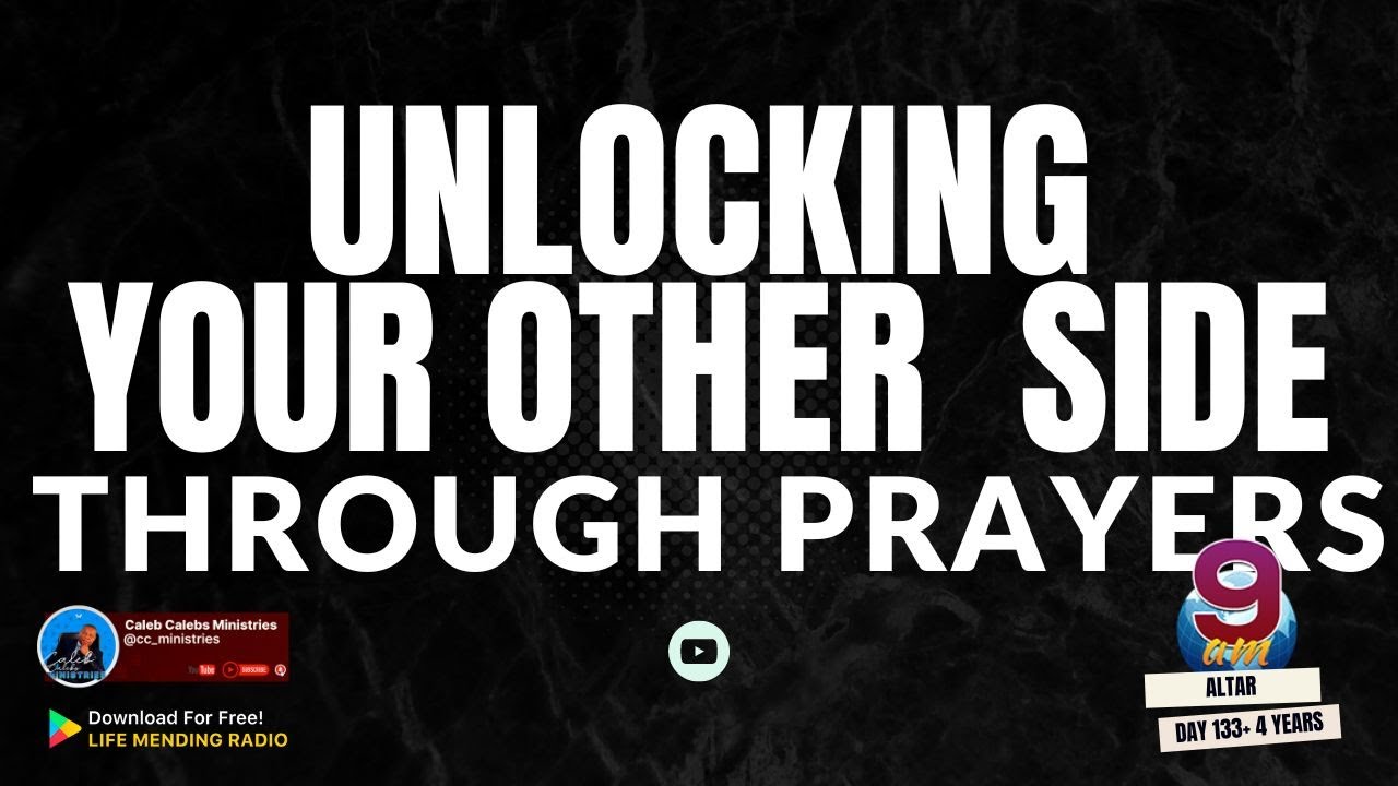 9am Global Prayer Altar | Unlocking Your Other Side Through Prayers ...