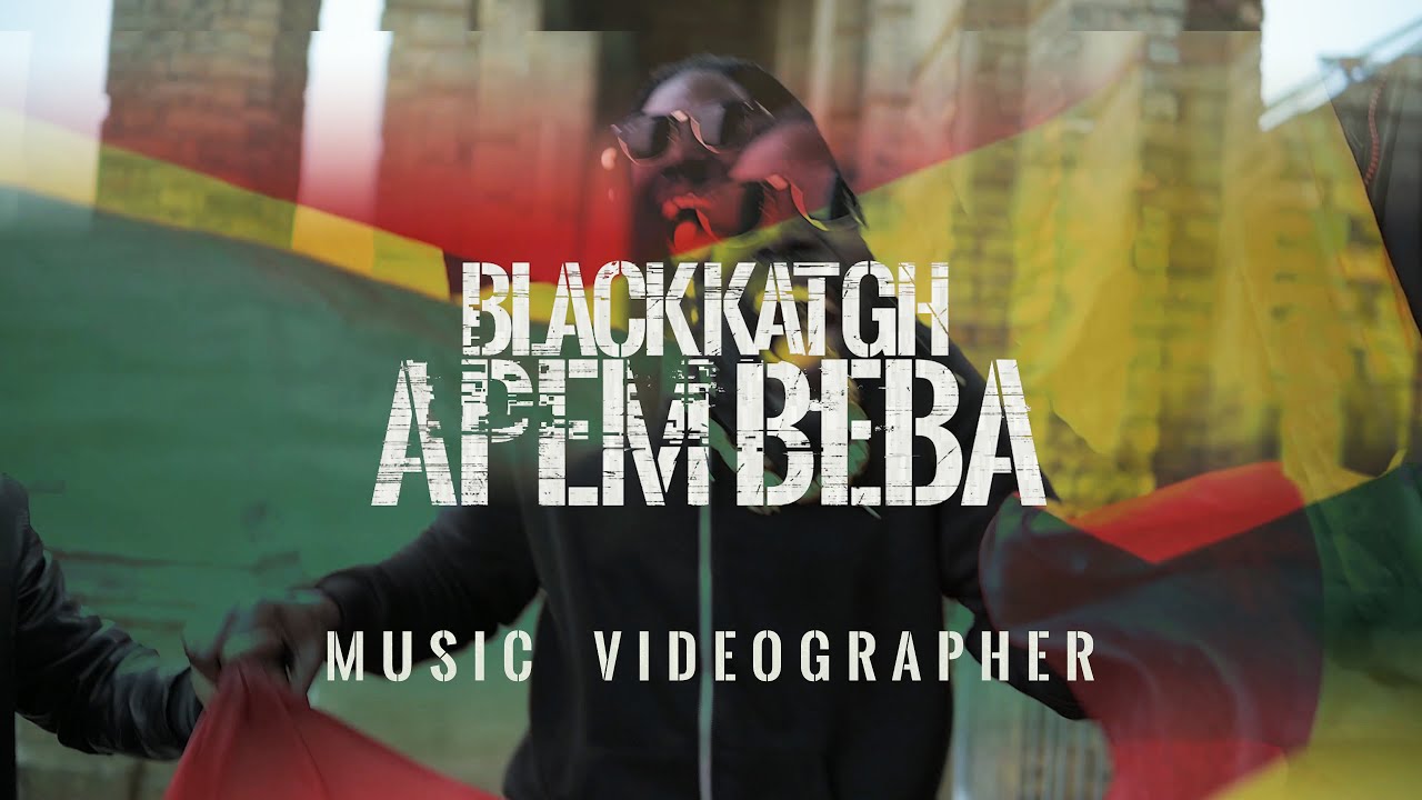 Rap Music Video, Black Kat Gh-Apem Beba, Showreel filmmaker music - YouTube