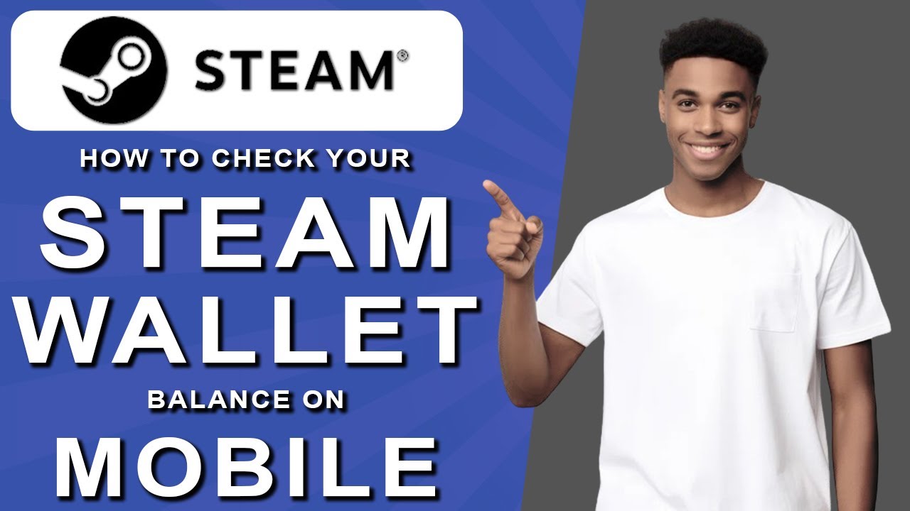 How to check your steam wallet balance on mobile (2024) - YouTube