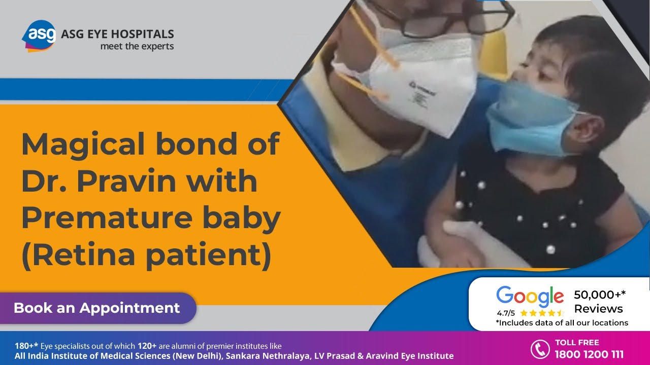 Our Surgeon with ROP-treated premature baby | Dr. Pravin Jain | ASG Eye ...