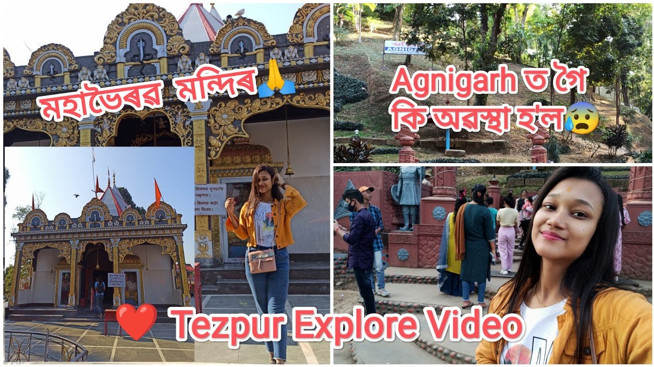 Agnigarh ত গৈ কি হ' ল🥺।। Tezpur ৰ view Point ।। Mahavairab Temple ...