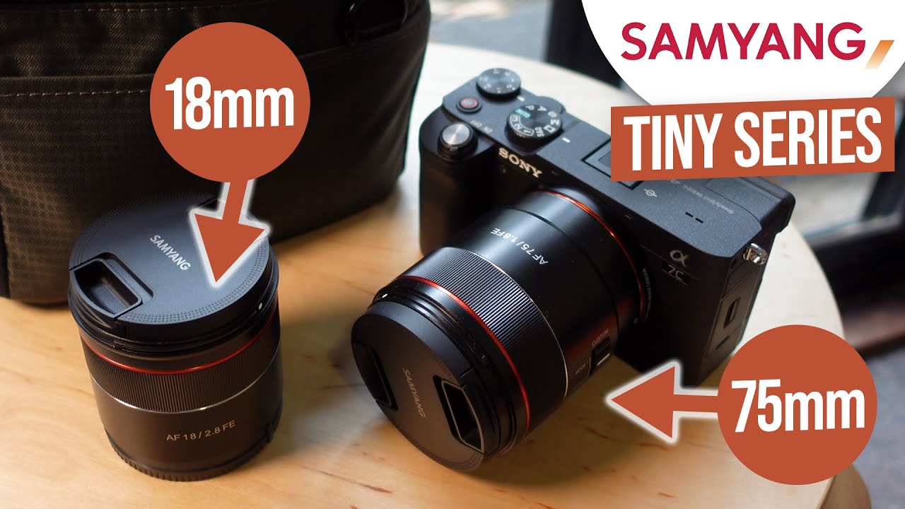 Samyang 18mm + 75mm Tiny Series | Sony a7C Travel Lens Kit - YouTube