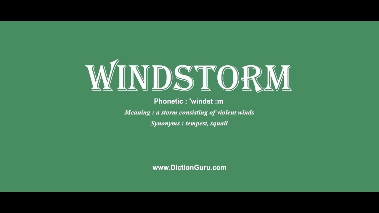 windstorm: How to pronounce windstorm with Phonetic and Examples - YouTube