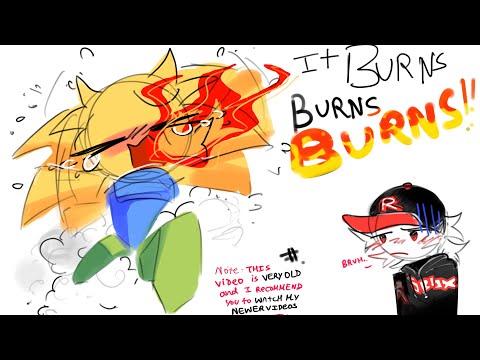 [OLD] remake??? IT BURNS BURNS BURNS !! ib: @pentriangle 🔥💥