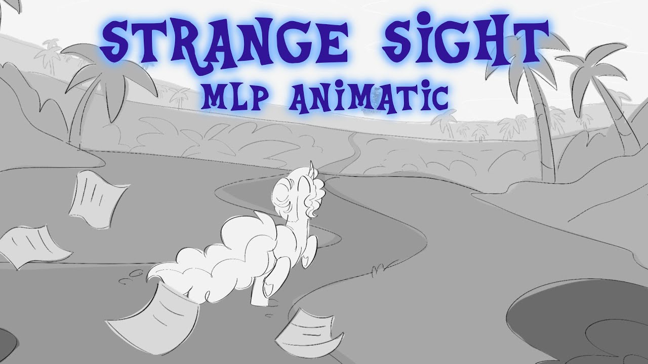 Strange Sight || MLP ANIMATIC COMMISSION - YouTube