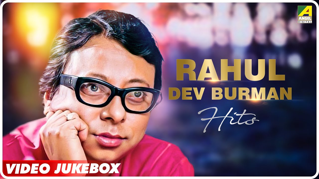 Rahul Dev Burman Hits | Bengali Movie Songs Video jukebox | রাহুল দেব বর্মণ - YouTube
