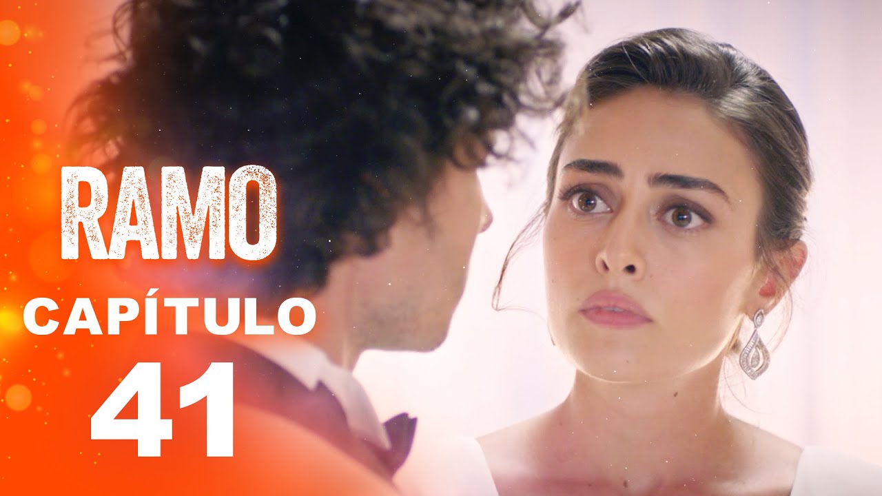 RAMO | Capítulo 41 (Español Doblado) | Serie Turca de Acción y Drama ...