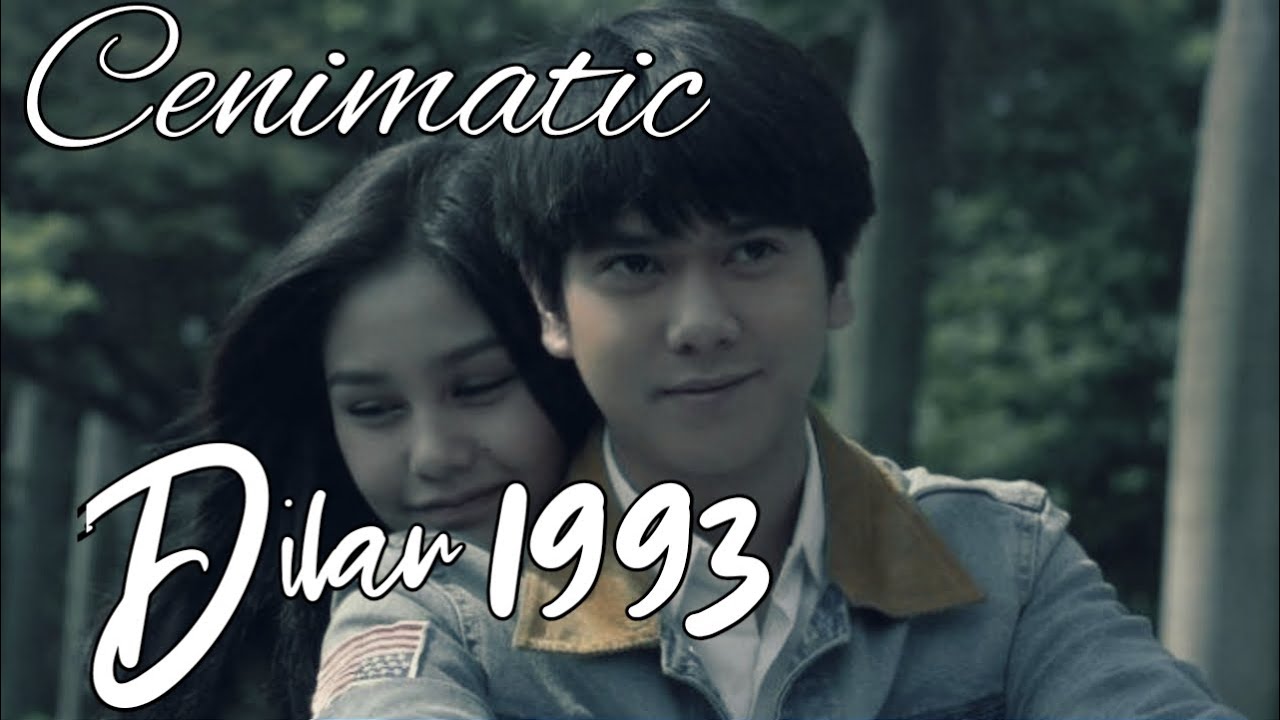 Dilan 1993 Cinematic Sederhana!!! GABUT PUNYA PASAL 😂 #cinematic02 ...