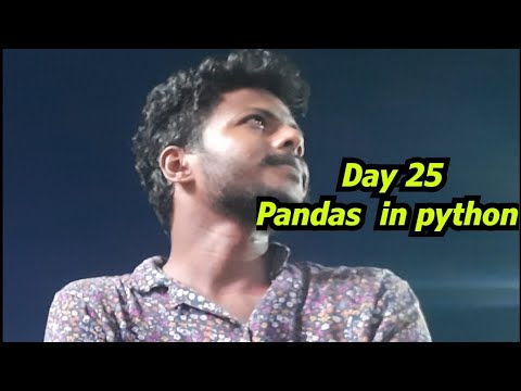 Day 25 python learning | 2 hr | explaining pandas | bharathithasan | pandas - YouTube