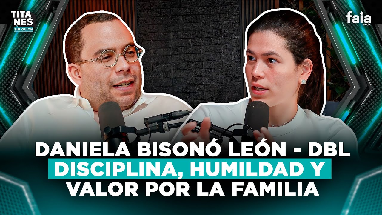 DBL: SALUD Y BIENESTAR FT. DANIELA BISONÓ LEÓN - TITANES SIN GUION ...