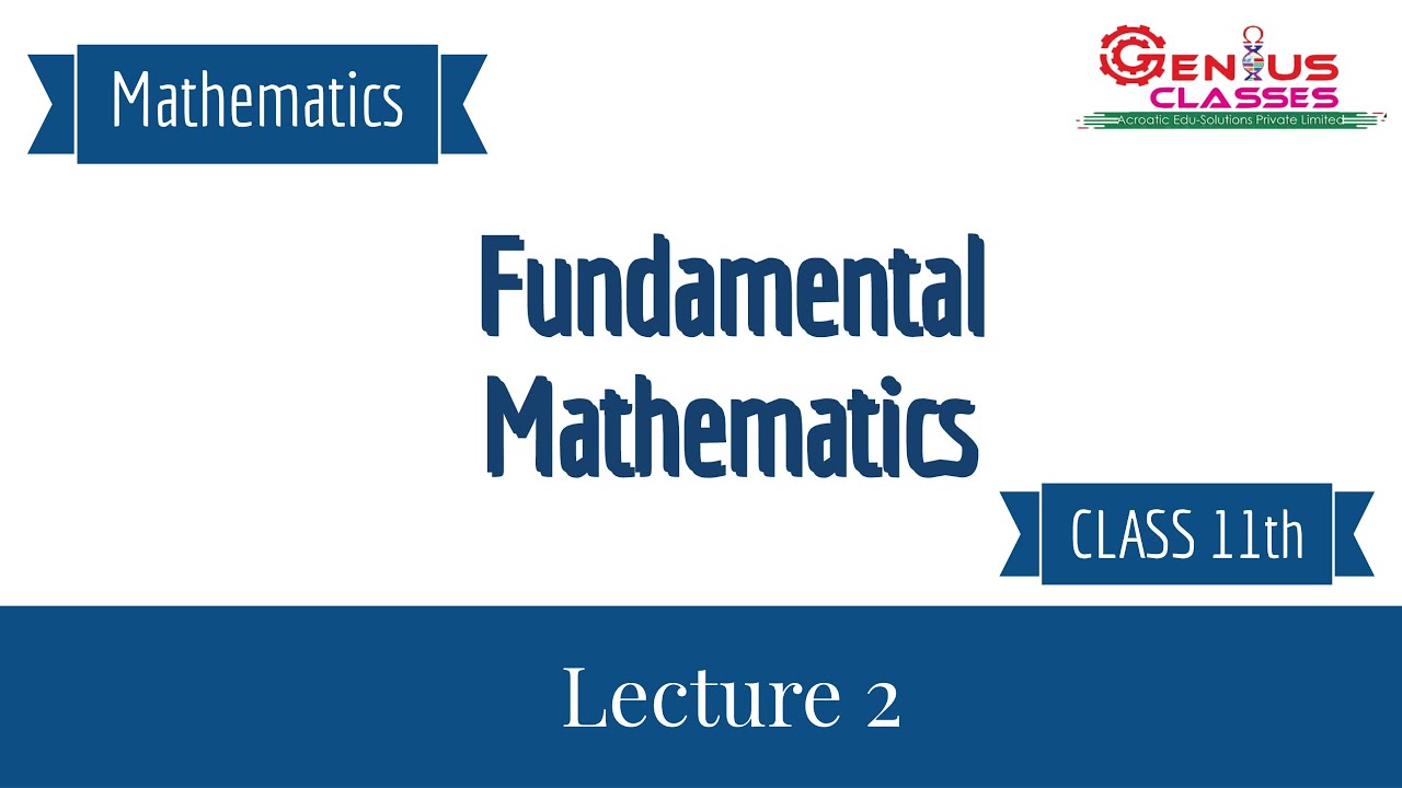 Fundamental Mathematics II (Class XI) - YouTube
