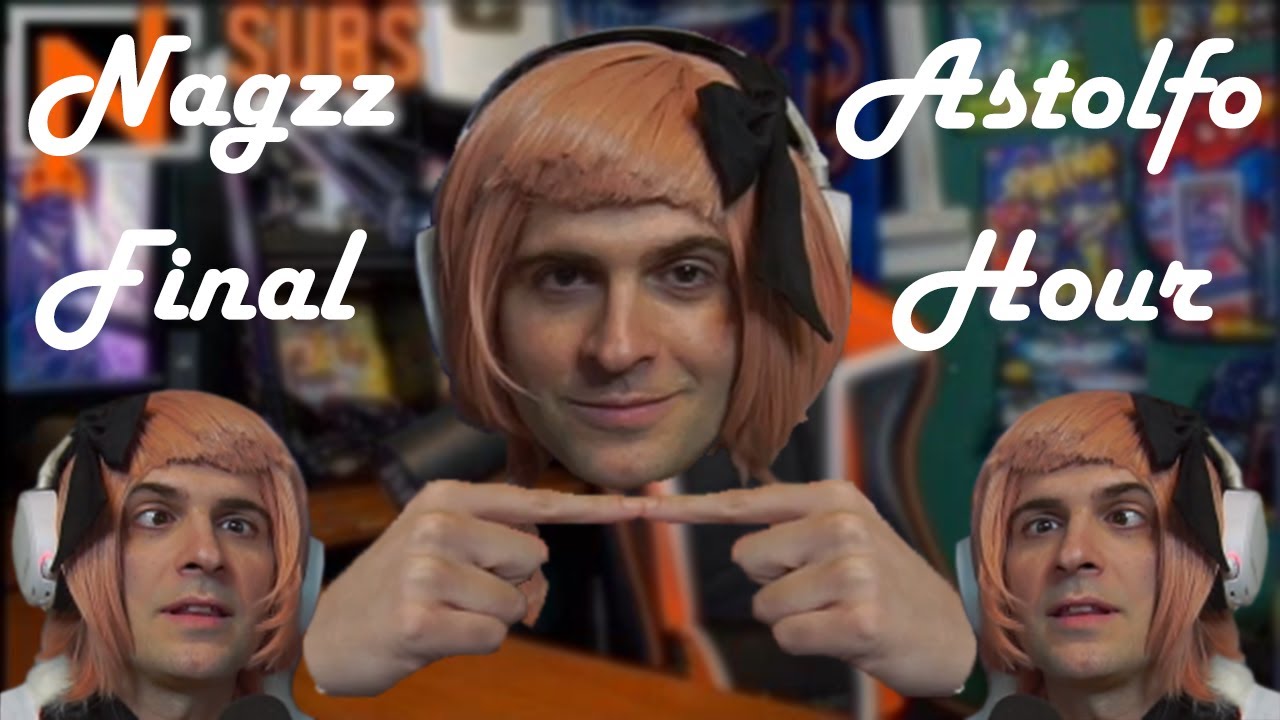 Nagzz21 | LAST HOUR OF THE ASTOLFO VOD (Read Desc.) - YouTube