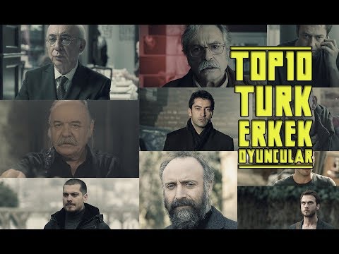 En iyi 10 Türk erkek oyuncu - Top10