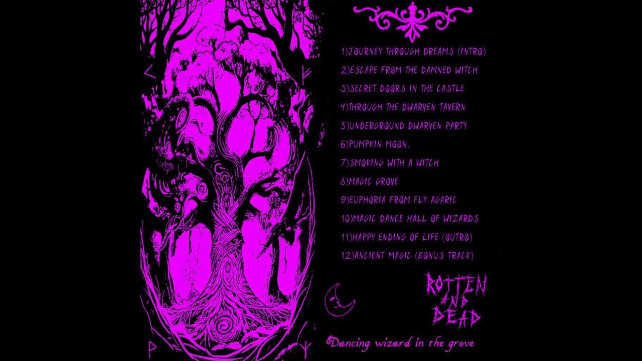 Rotten and DeaD-"Dancing wizard in the grove" (2024) (Tanzelcore ...
