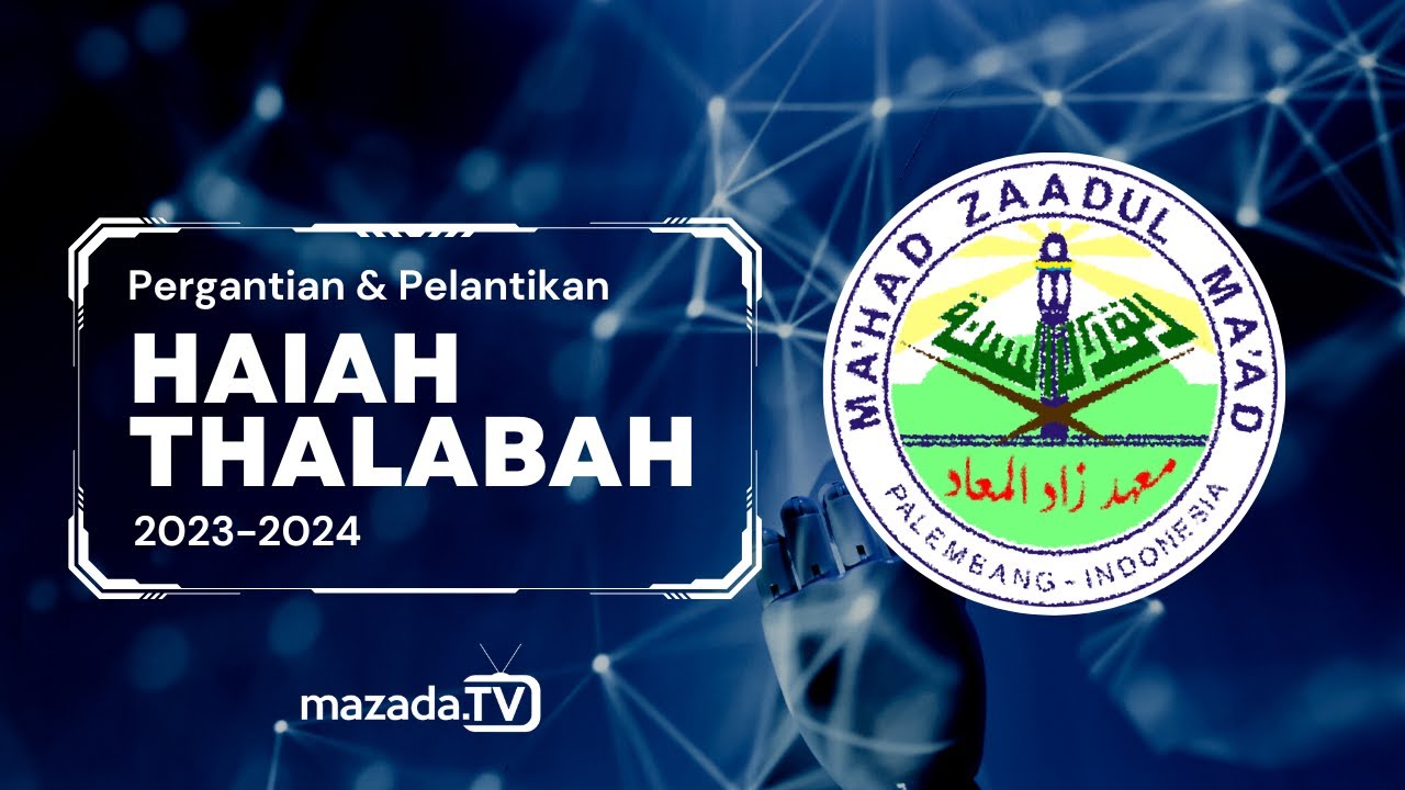 Pergantian dan Pelantikan Pengurus Haiah Thalabah 2023-2024 - YouTube