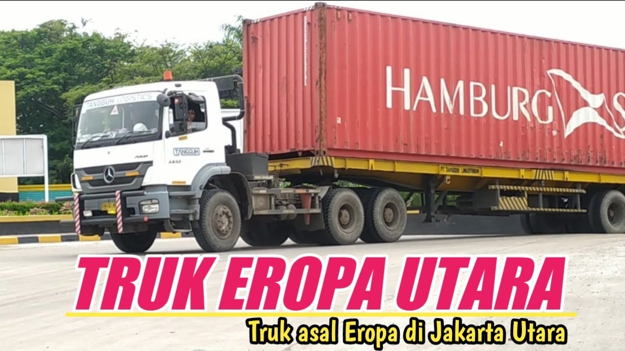 PESONA TRUK EROPA JALAN CACING BAG. 2 TRUK KONTAINER MERCY AXOR BADUY ...