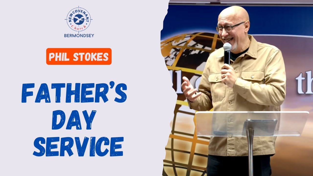 Father's Day Service | Phil Stokes | 7 Repeated Calls of God In ...