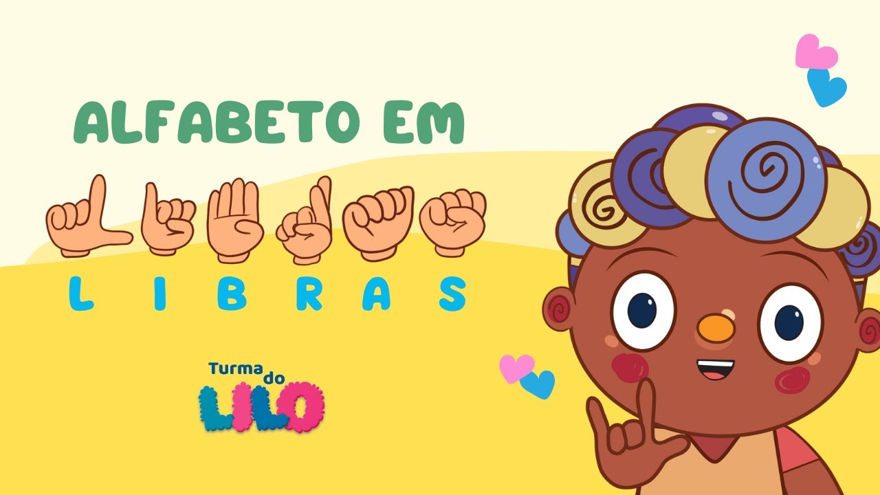 Alfabeto em Libras | Turma do Lilo | Inclusivo - YouTube