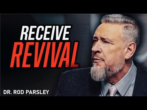 Receive REVIVAL - Dr. Rod Parsley - YouTube