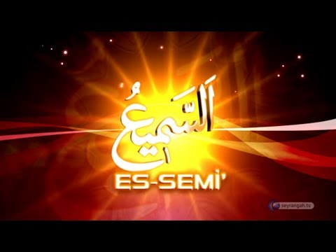 Allah'ın İsimleri - 27: Es-Semi