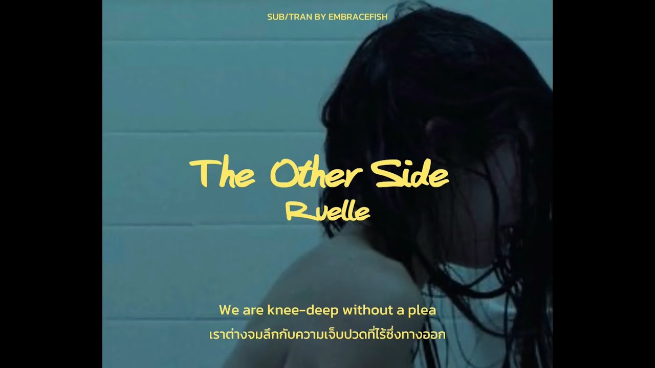 [THAISUB] The Other Side - Ruelle แปลไทย - YouTube