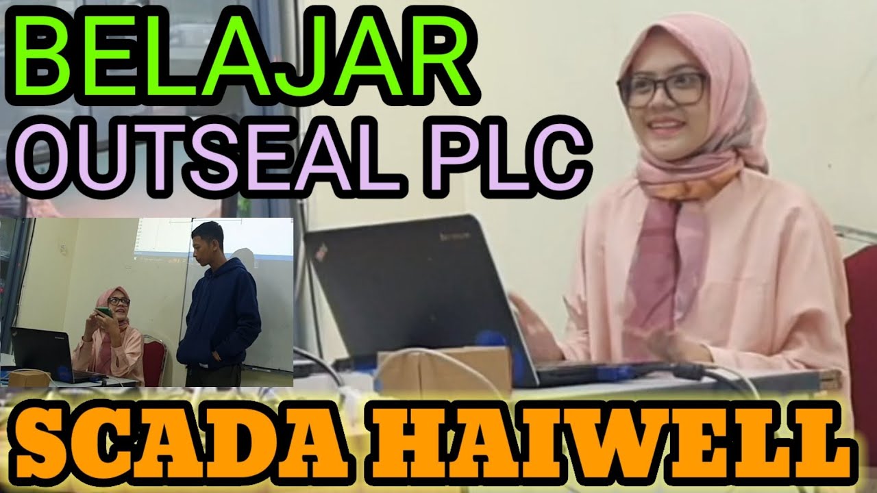 BELAJAR OUTSEAL PLC SCADA HAIWELL - YouTube